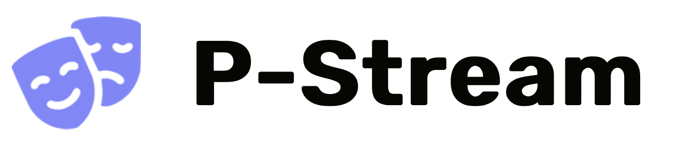 Streaming | P-Stream